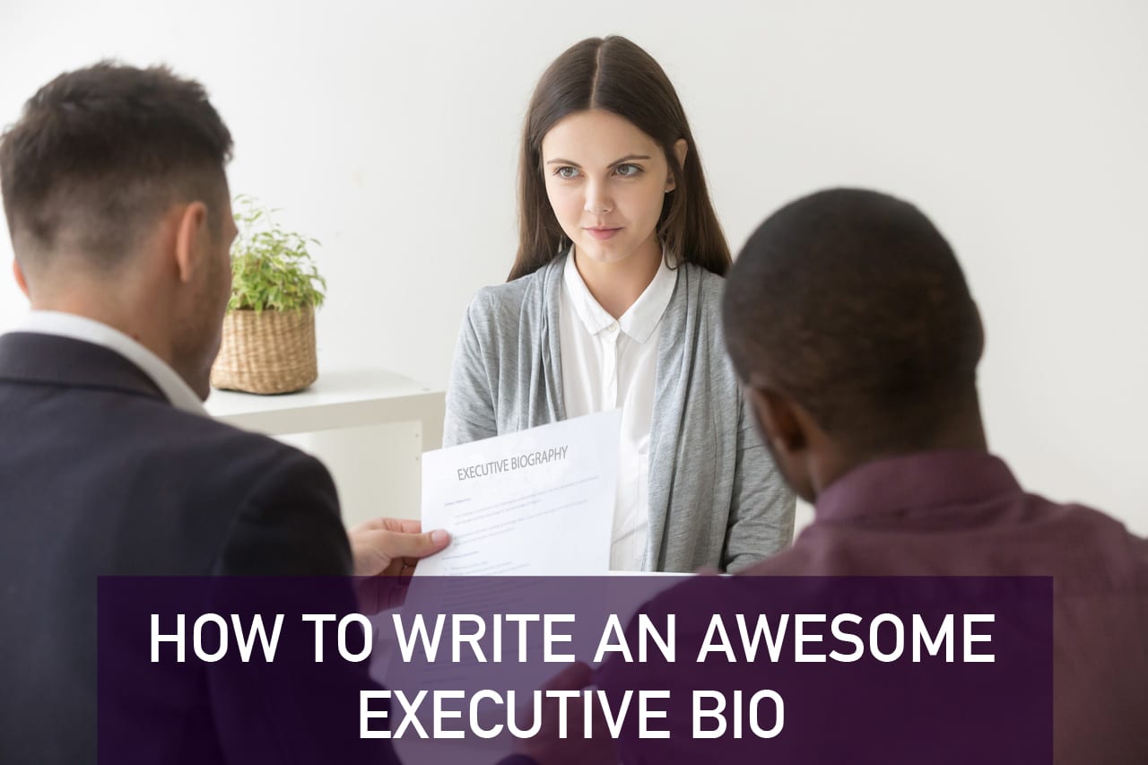 How to Write an Awesome Executive Bio | Reputation911