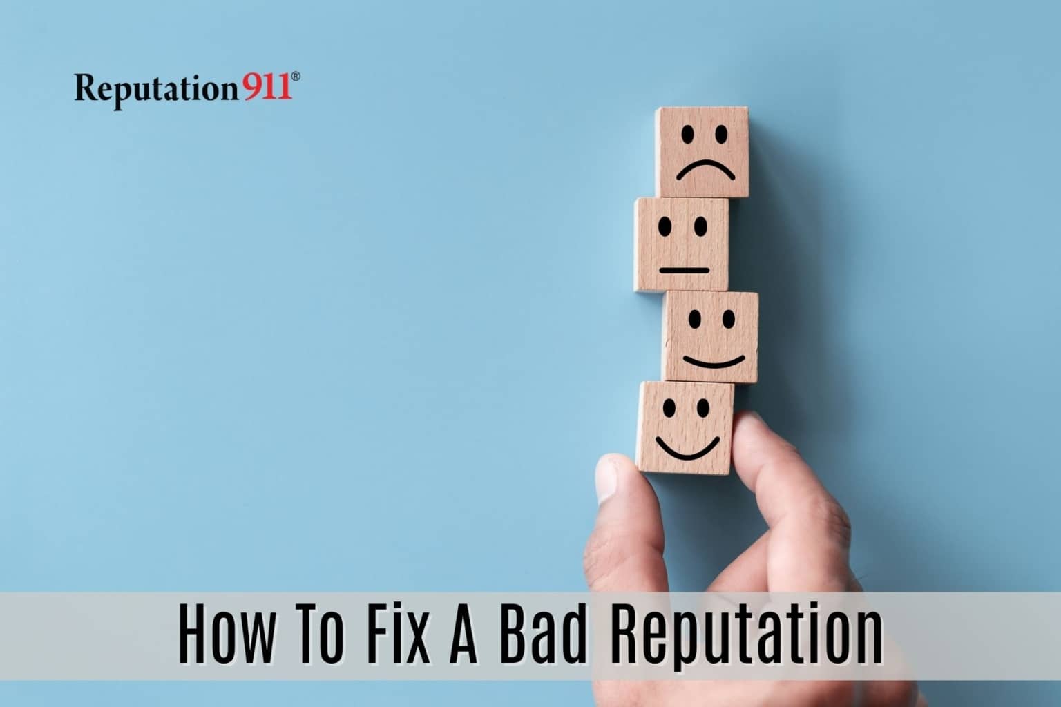 How To Fix A Bad Reputation (9 Important Tips!)
